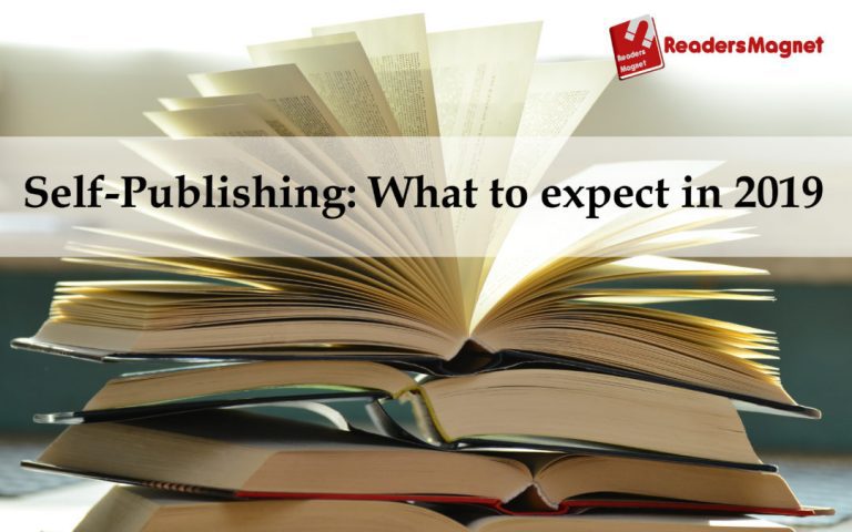 Self-Publishing: What to Expect in 2019 - ReadersMagnet