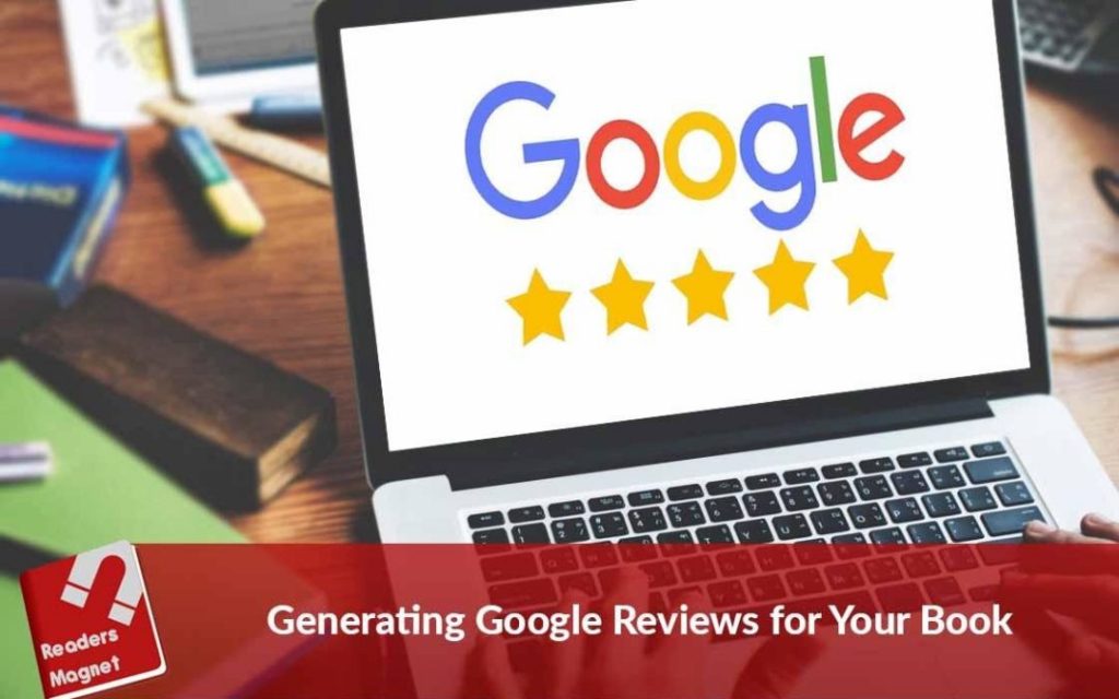 Generating Google Reviews for Your Book - ReadersMagnet